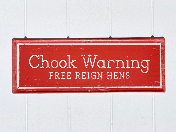 'Chook Warning' Sign - Eclectic Equine & Country